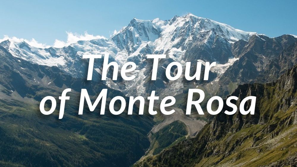 The Tour of Monte Rosa | Alex Roddie The Tour of Monte Rosa | Alex Roddie
